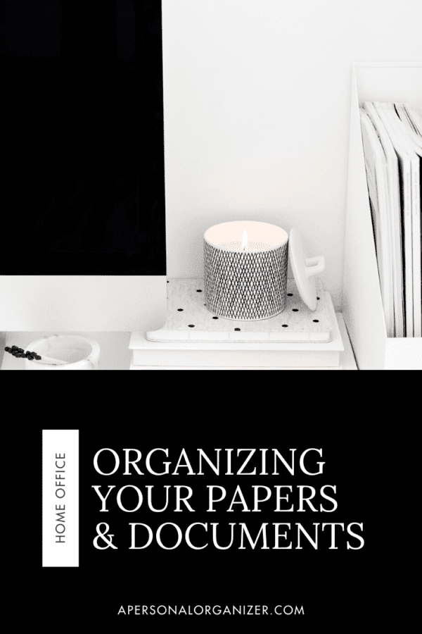 How To Organize Your Papers & Documents | A Personal Organizer Blog