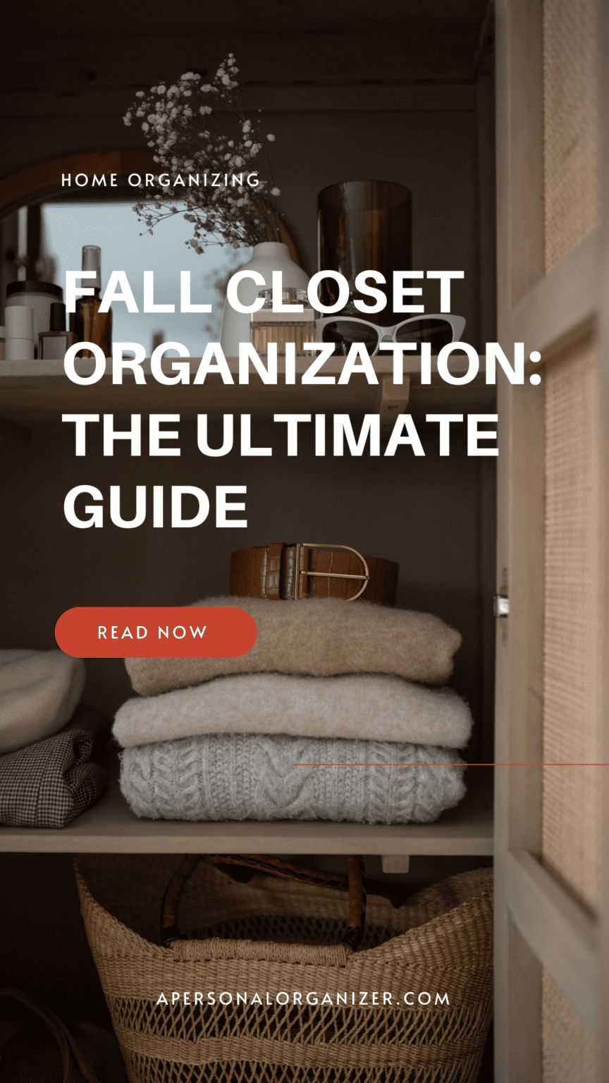 Fall Closet Organization: Your Step-by-Step Guide