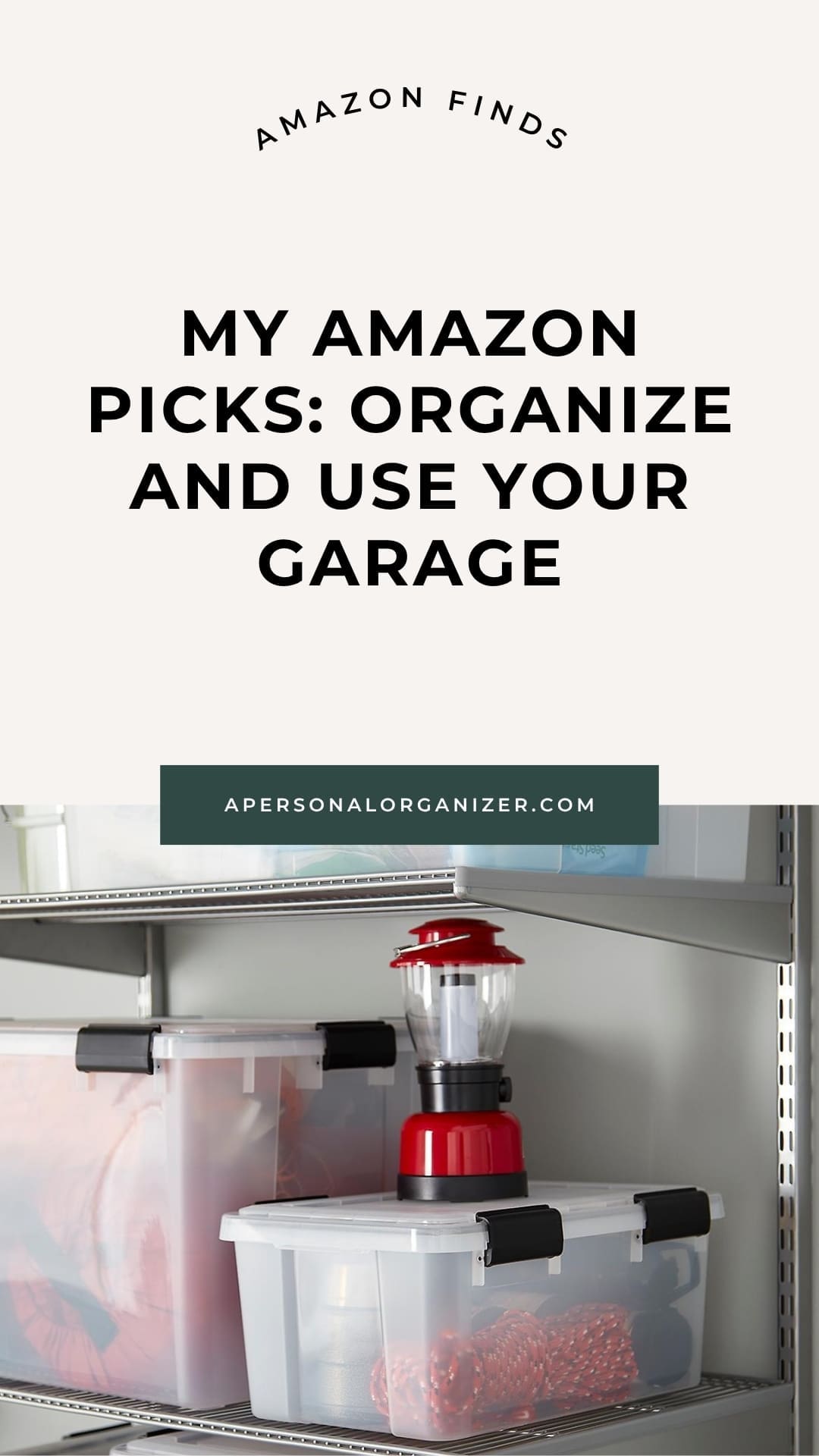 My Favorite Amazon Organizing Picks to Transform Your Garage